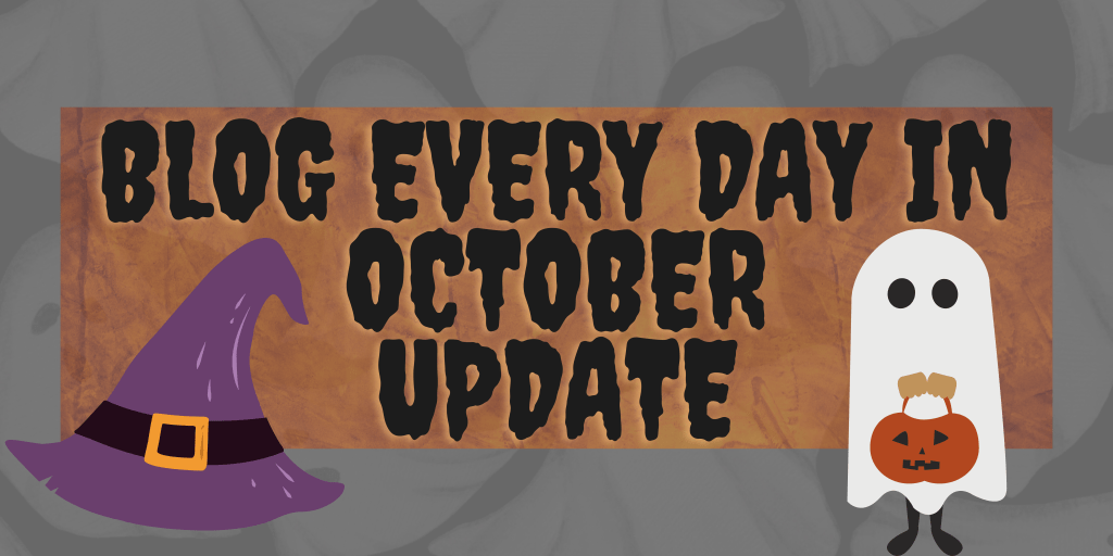 BEDIO: The Final Blog Everyday in October Writing Update – Eclectic Erin